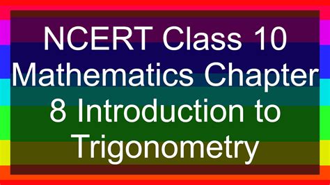 NCERT Class 10 Mathematics Chapter 8 Introduction To Trigonometry