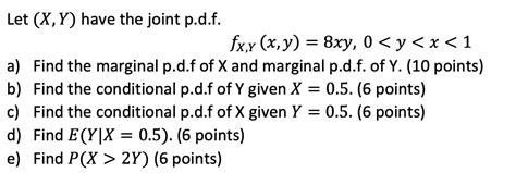 solved let x y have the joint p d f fx y x y 8xy 02y 6