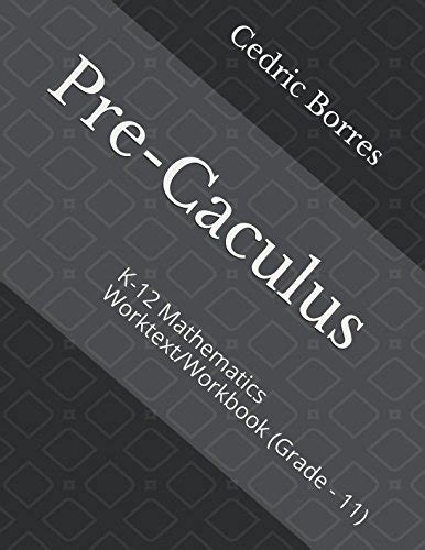 Pre Caculus K 12 Mathematics Worktextworkbook Grade 11 Borres Cedric Asares Borres