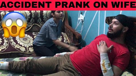 Accident Prank On Wife Gone Wrong She Cried Pranks In India