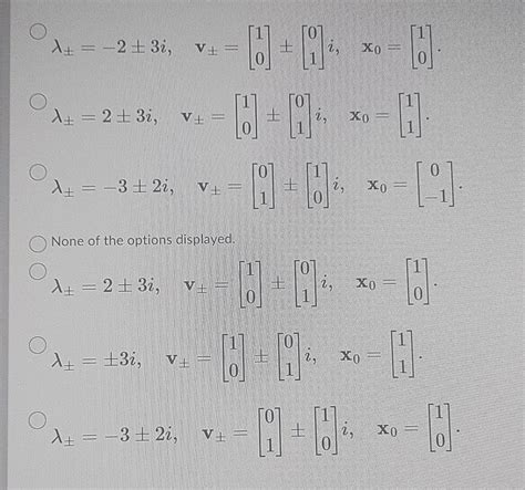 Solved Find The Eigenpairs Of Matrix A And The Vector X0
