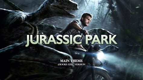 Jurassic Park Main Theme Epic Version Youtube