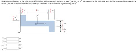 Solved Determine The Location Of The Centroid X Y In