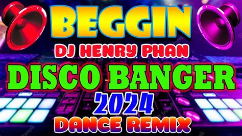 NEW BEGGIN Disco Remix 2023 Disco Banger Remix Nonstop Tiktok