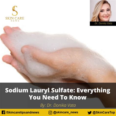 Sodium Lauryl Sulfate Everything You Need To Know