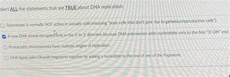 solved elect all the statements that are true about dna