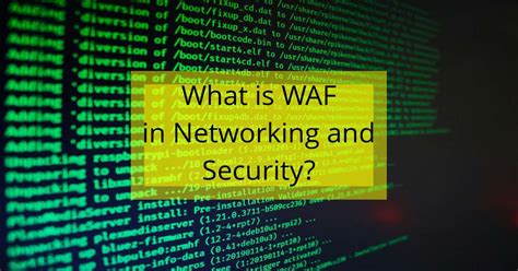 What Is Waf In Networking And Security Undercode Testing