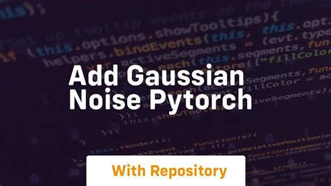 Add Gaussian Noise Pytorch YouTube