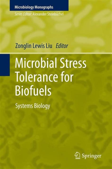 Microbiology Monographs 22 Microbial Stress Tolerance For Biofuels