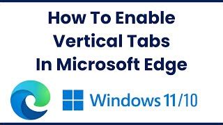 How To Enable Vertical Tabs In Microsoft Edge How To Use Vertical Tabs In Microsoft Edge Techpro