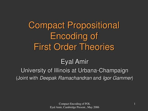 Ppt Compact Propositional Encoding Of First Order Theories Powerpoint Presentation Id 3210560