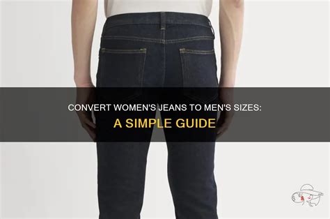 Convert Womens Jeans To Mens Sizes A Simple Guide Shunvogue