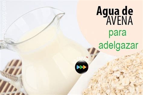 Agua De Avena Para Adelgazar Tozapping