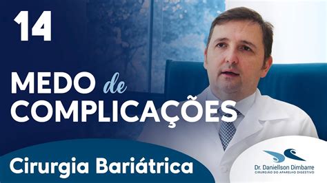 14 Cirurgia Bariátrica Medo De ComplicaÇÕes Youtube