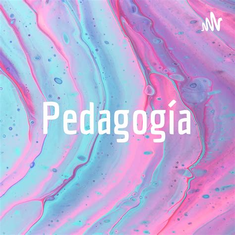 Aprendizaje Visual Pedagogía Podcast Podtail