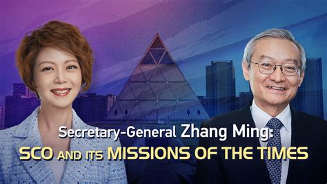 Secretary General Zhang Ming Sco And Its Missions Of The Times Cgtn