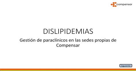 Presentación De Powerpoint€¦ · Por Dislipidemia Se Debe •realizar
