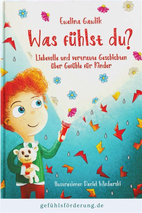 Hilf Deinem Kind Aufkommende Gefühle Zu Erleben Dieses Buch Handelt