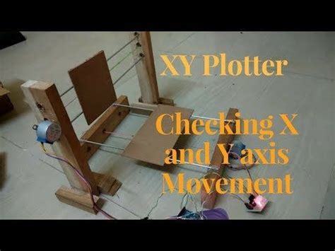 Making Xy Plotter Using Arduino Part2 X And Y Axis Movement Manual