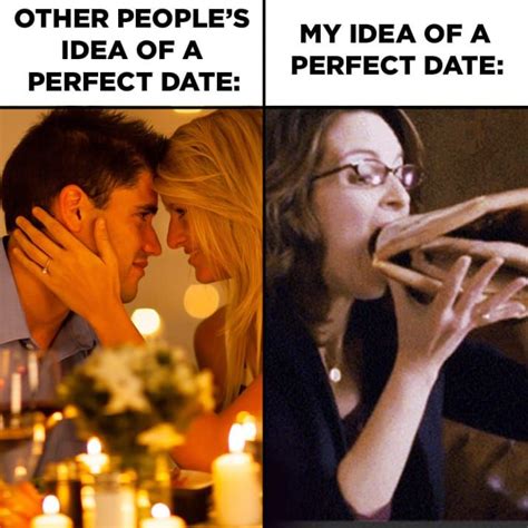 32 Memes Youll Laugh At If Youre In A Relationship With Food Funny Dating Memes Memes