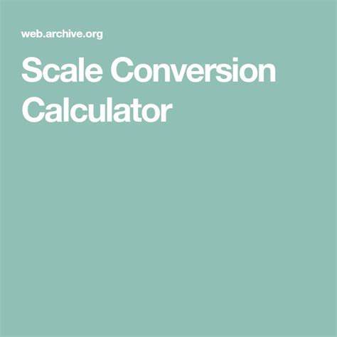 Scale Conversion Calculator Conversion Calculator Reference Chart Open Browser