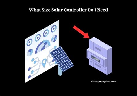 What Size Solar Controller Do I Need Charging Option