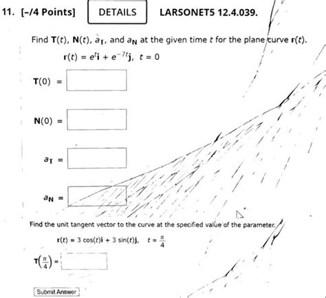 Solved Find T T N T AT And AN At The Given Time T For The Chegg Com