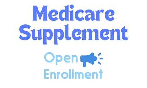 When Is Medicare Supplement Open Enrollment
