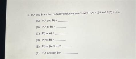 Solved If A And B Are Two Mutually Exclusive Events With Chegg