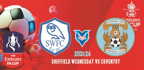Prediksi Sheffield Wednesday Vs Coventry Fa Cup 27 Januari 2024