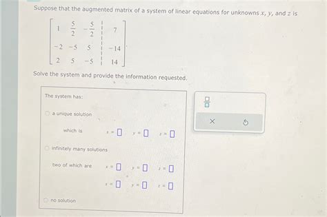 solved suppose that the augmented matrix of a system of