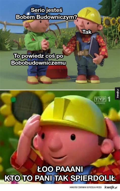 Bob Budowniczy Ministerstwo śmiesznych Obrazków Kwejkpl