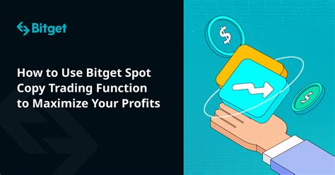 How To Use Bitget Spot Copy Trading Function