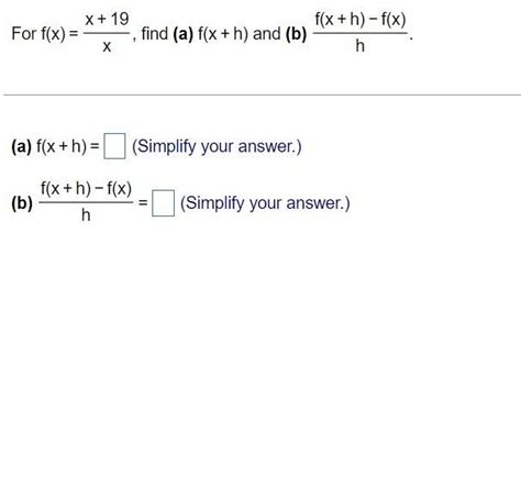 Solved For F X Xx 19 Find A F X H And B Hf X H −f X
