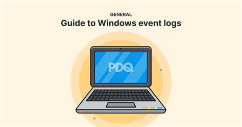 What Are Event Logs Use Contents And Why They Matter Pdq