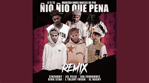 A Ti Te Montan Unos Bafles De Pi Ñio Ñio Que Pena Remix Youtube