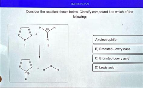 Question 6 Of 20 Consider The Reaction Shown Below Classify Compound I