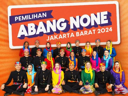 Pendaftaran Abang None Jakarta Barat 2024 Dibuka