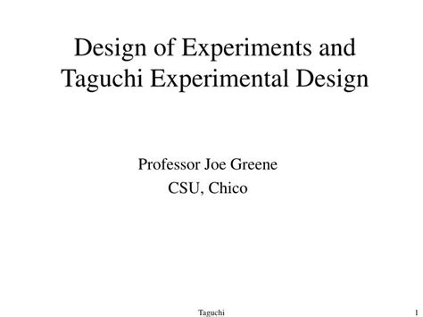 Ppt Design Of Experiments And Taguchi Experimental Design Powerpoint