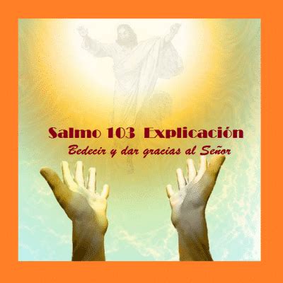 Salmo explicación y alabanza a Dios