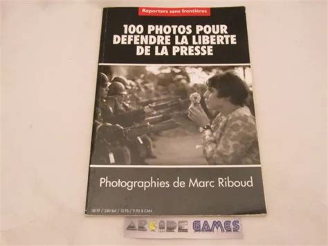 Livre Photos Reporters Sans Frontieres 100 Photos Pour Defendre La