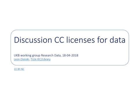 Discussion Cc Licenses For Data Ppt