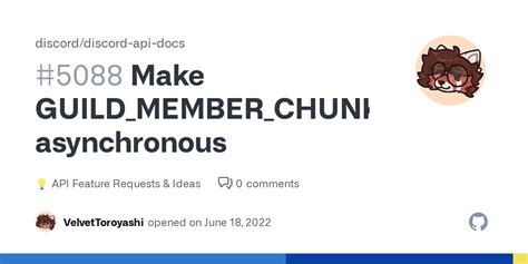 Make Guildmemberchunk Asynchronous · Discord Discord Api Docs · Discussion 5088 · Github