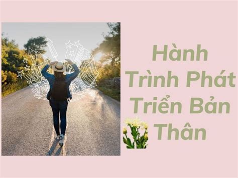 Xây Dựng Kế Hoạch Phát Triển Bản Thân Định Hình Tương Lai Của Bạn