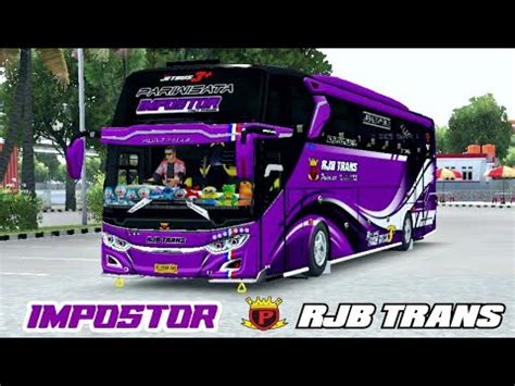 Livery RJB TRANS IMPOSTOR Kodename Srikandi JB3 SHD XHD JB3 SHD