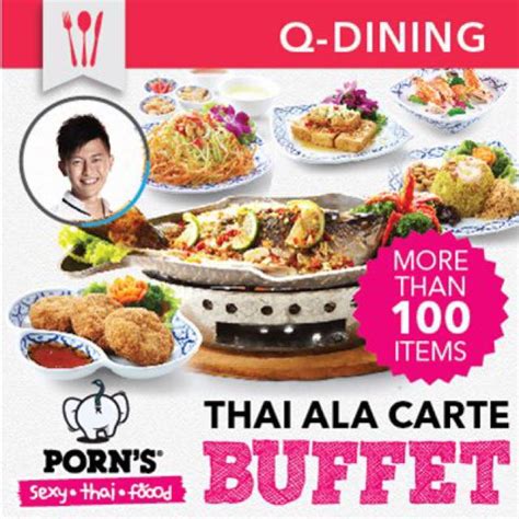 Porns Sexy Thai Food Thai Ala Carte Buffet Evoucher Everything Else