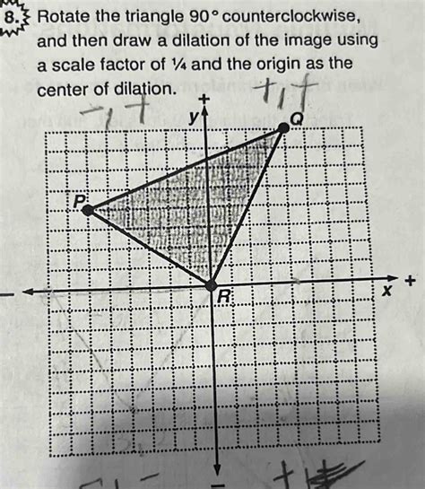 Solved 8 Rotate The Triangle 90° Counterclockwise And Then Draw A