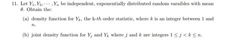 Solved Let Y Y Yn Be Independent Exponentially Chegg Com