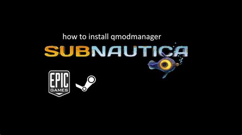 How To Install Qmodmanager For Subnautica Youtube