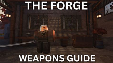 The Forge Weapons Tier List And Guide Stats Rankings And More Gamepur